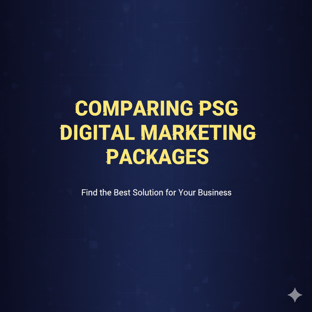 Compare PSG Approved Digital Marketing Packages